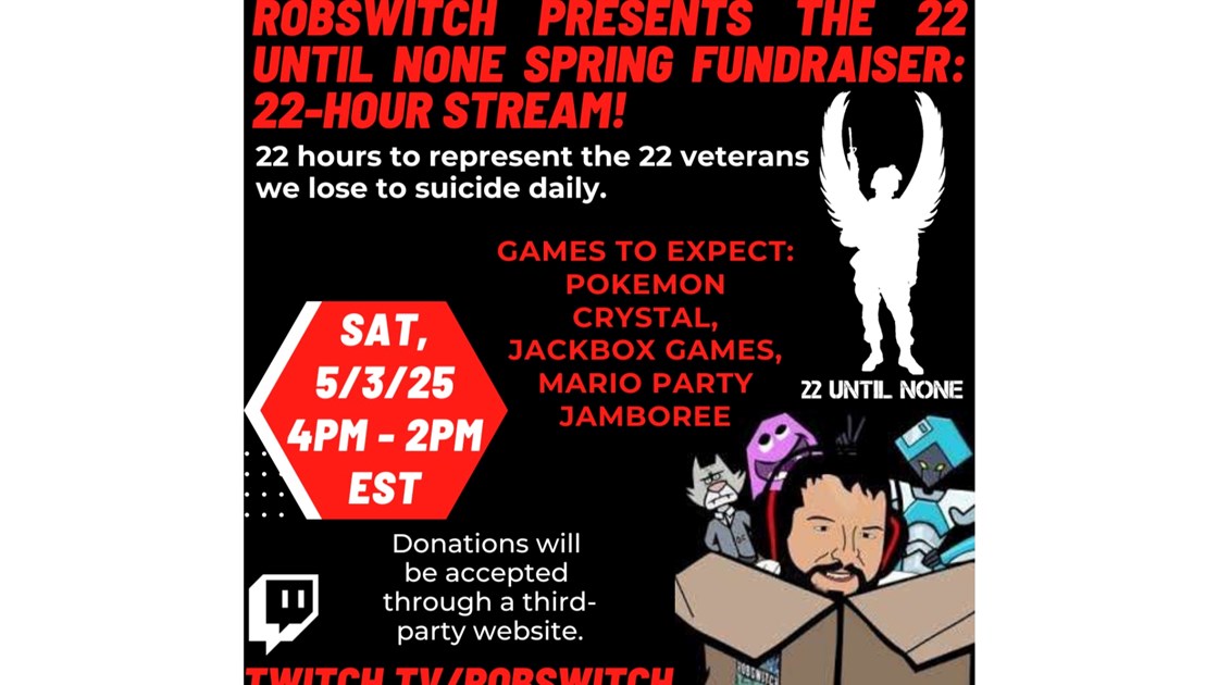 Rob Switch is fundraising for 22 Until None