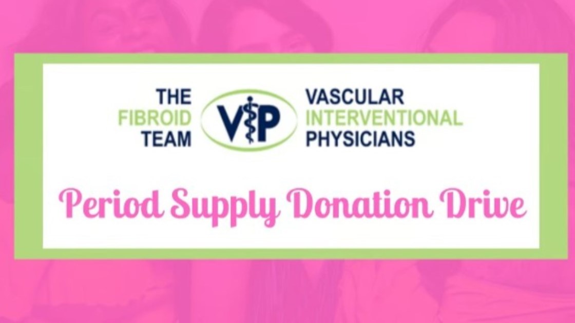 VIP Fibroid Team Period Supply Donation Drive - JustGiving