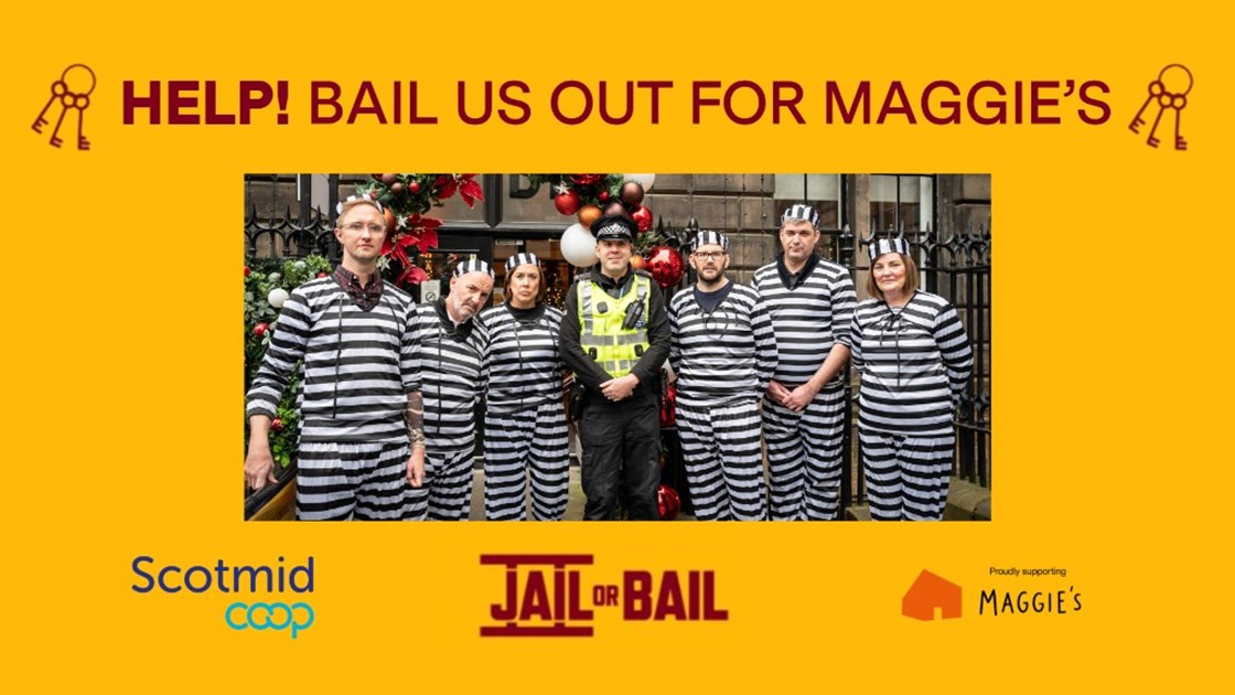 Scotmid: Jail or Bail for Maggie's - JustGiving