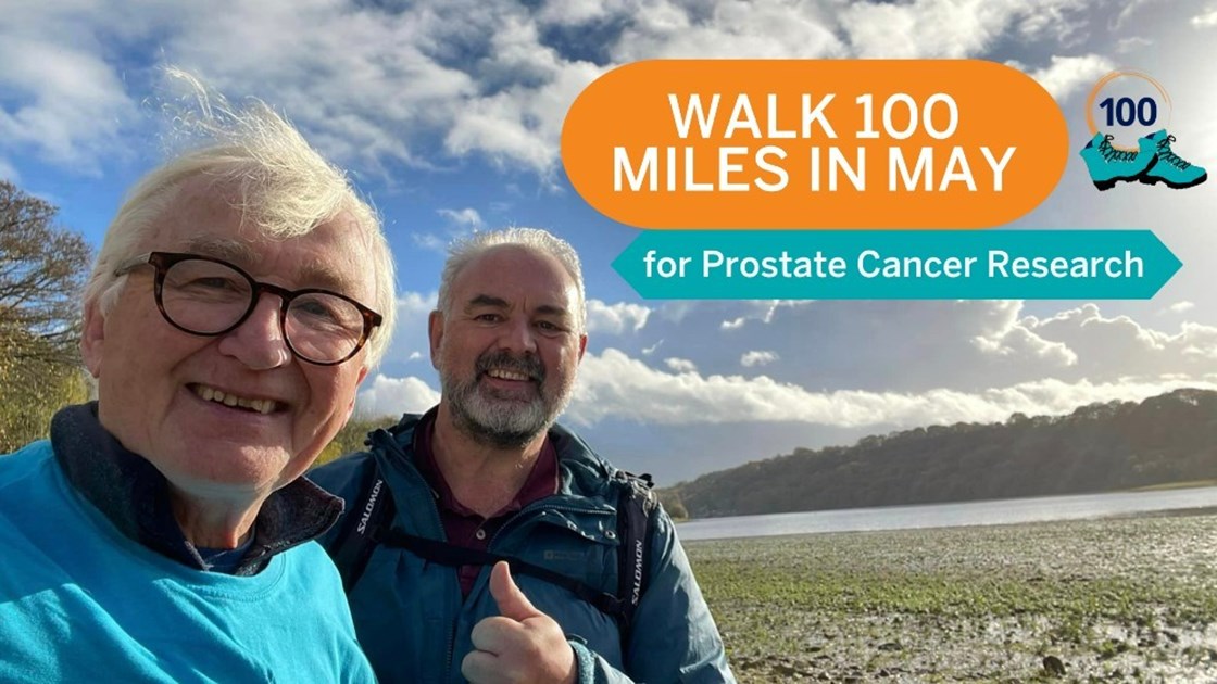 Walk 100 Miles in May 2024 for Prostate Cancer Research - JustGiving