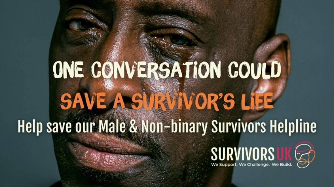 Save SurvivorsUK's National Male Survivors Online Helpline - Break The ...