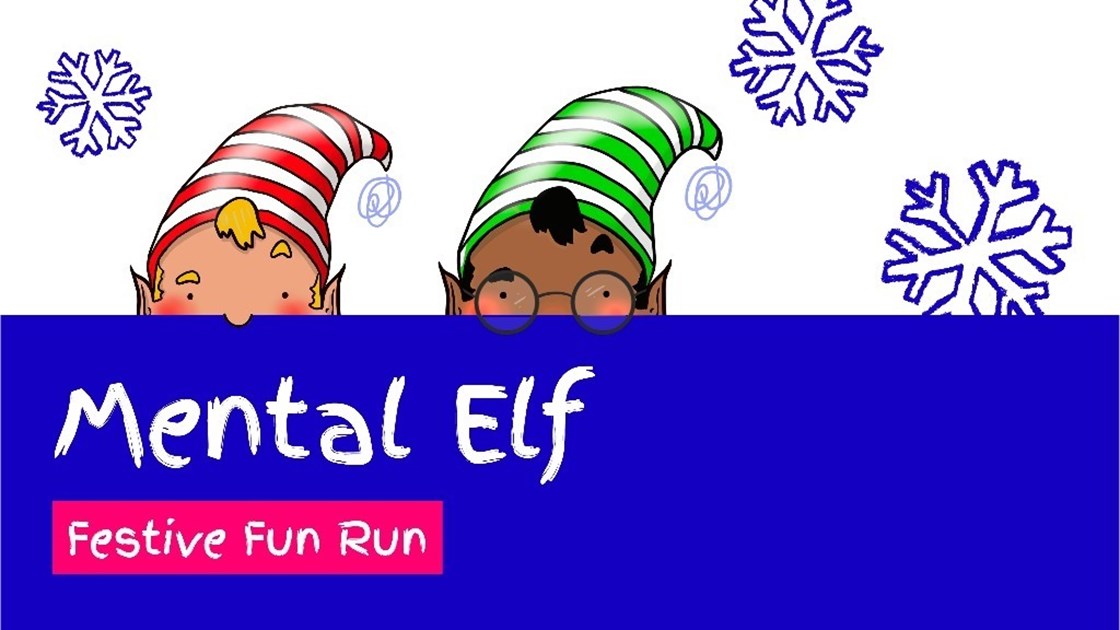 Mental Elf 5k Family Fun Run 2024 - JustGiving