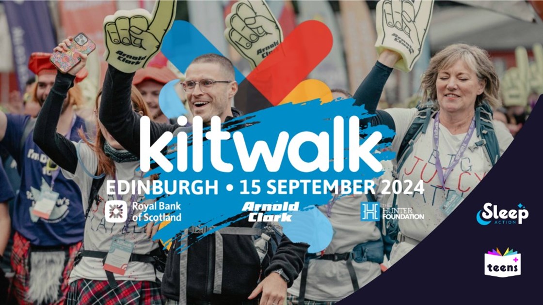 Teens+ & Sleep Action Edinburgh Kiltwalk 2024 - JustGiving