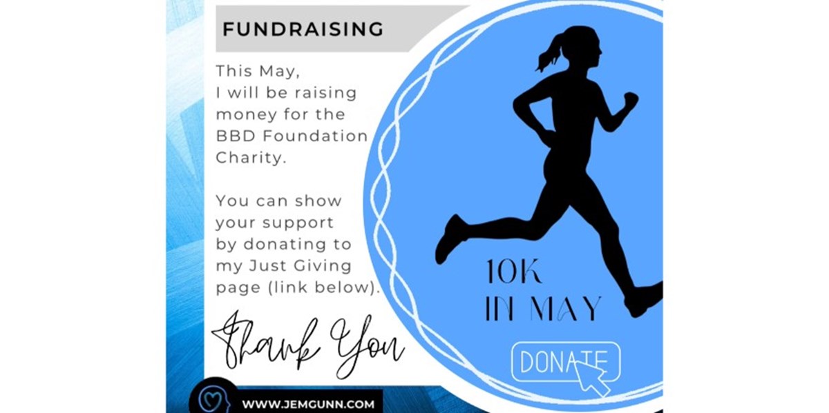 Jem Gunn is fundraising for BDD Foundation