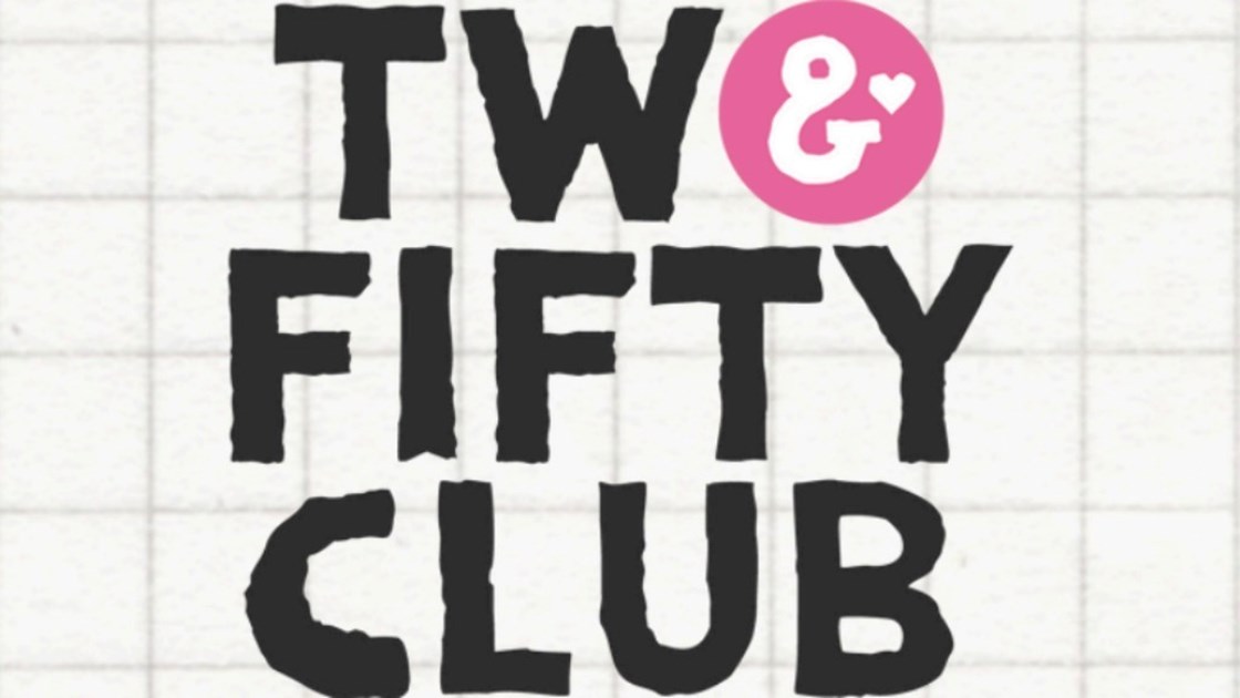TWO FIFTY CLUB - JustGiving
