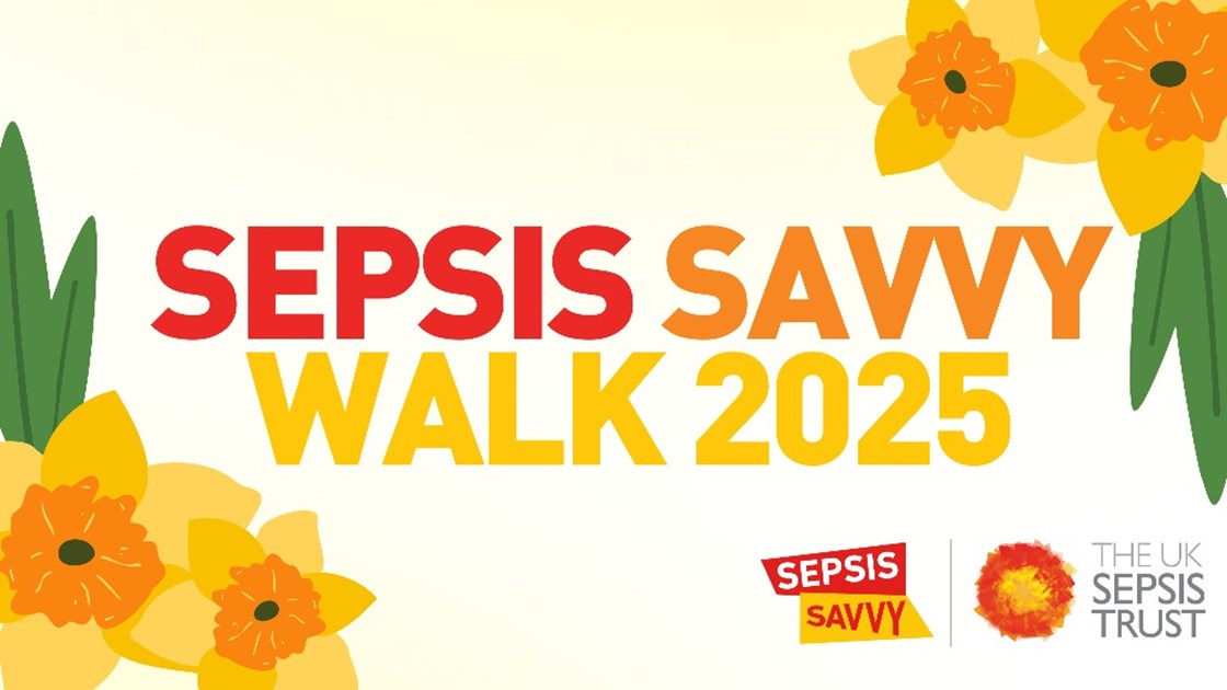 Sepsis Savvy Walk 2025 (organise your own) - JustGiving