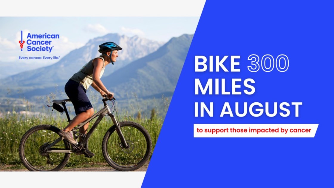 Bike 300 Miles in August for the American Cancer Society - JustGiving
