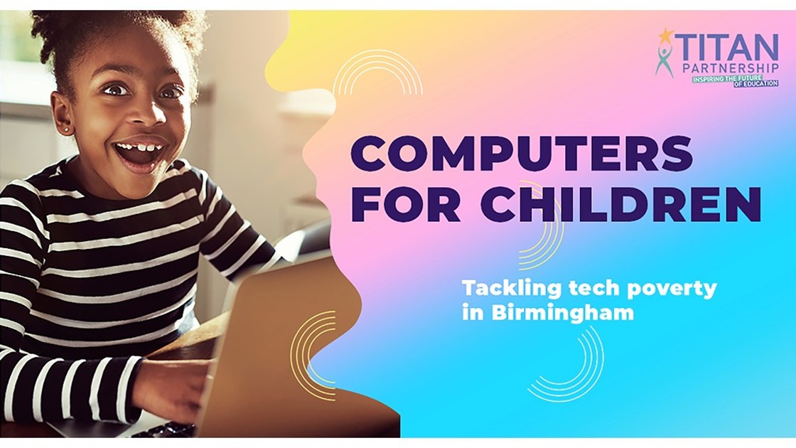 Computers for Children - Tackling Tech Poverty in Birmingham - JustGiving
