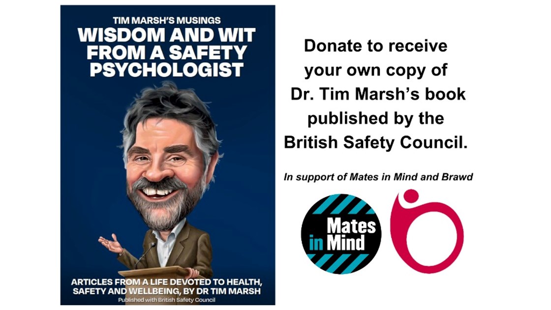 Download your copy of: Tim Marsh’s Musings – Wisdom and Wit from a Safety Psychologist - JustGiving