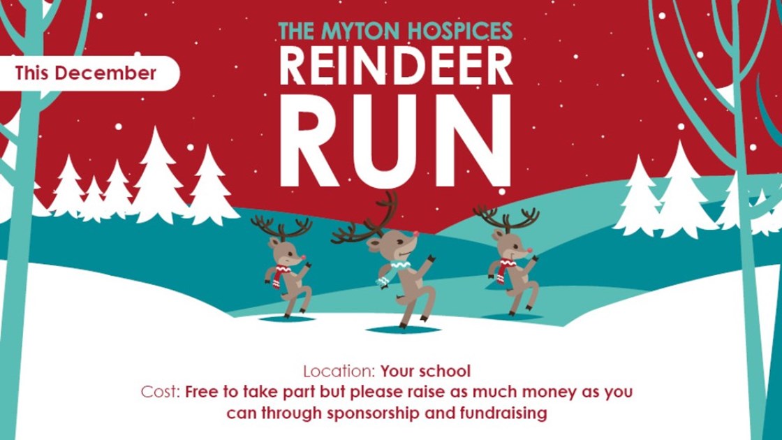 Take part and host your own Reindeer Run in aid of The Myton Hospices ...