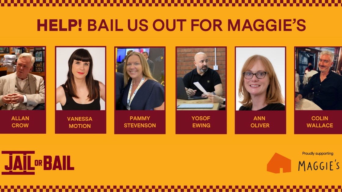 Jail or Bail for Maggie's Fife - JustGiving