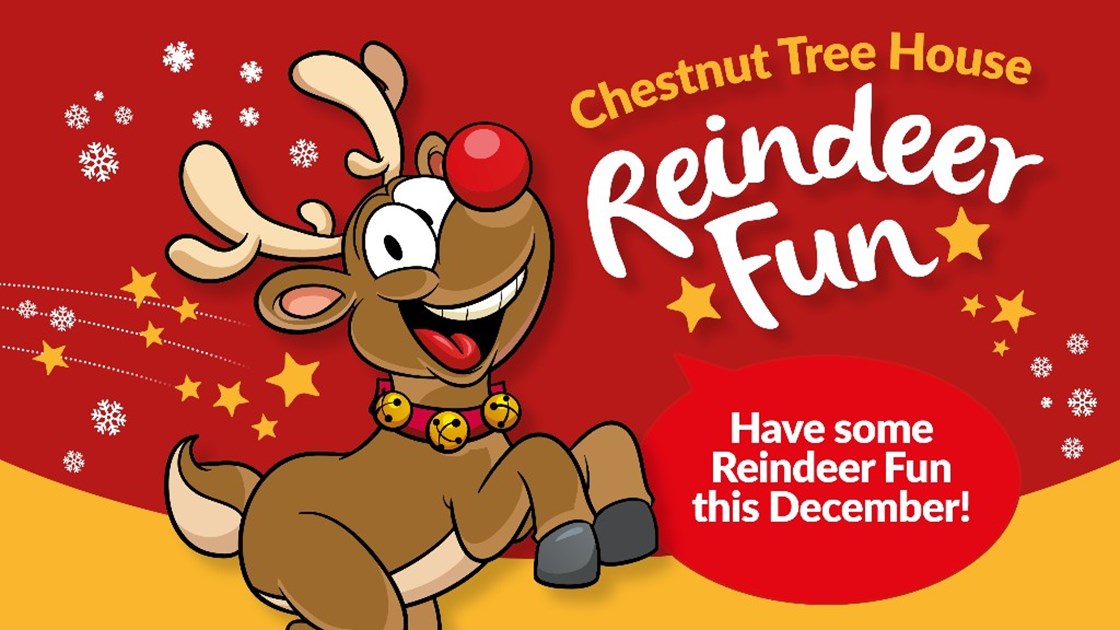 Reindeer Fun 2023 for Chestnut Tree House - JustGiving