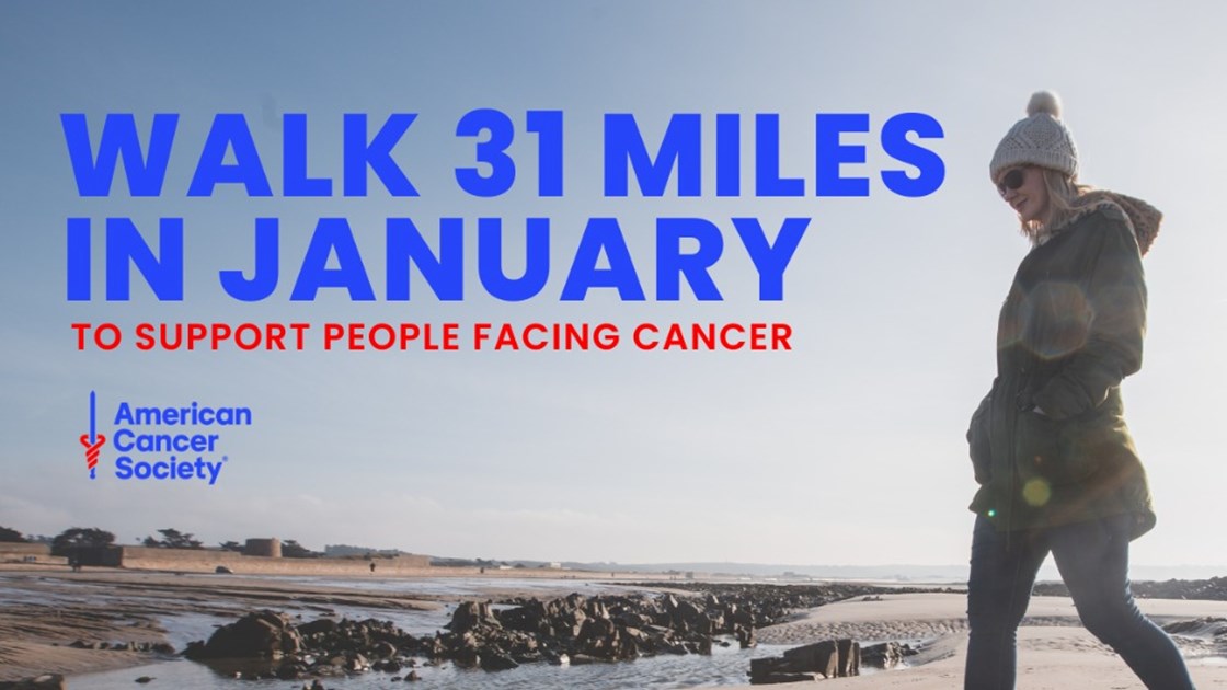 Walk 31 Miles in January for the American Cancer Society - JustGiving