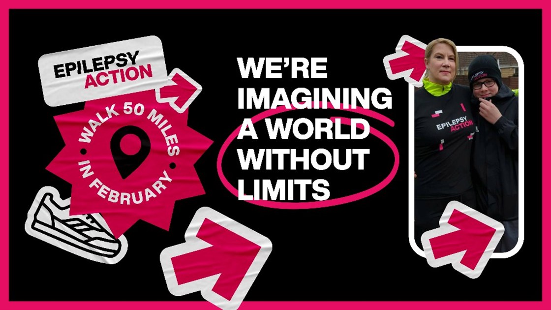 Walk 50 Miles in February 2026 for Epilepsy Action - JustGiving