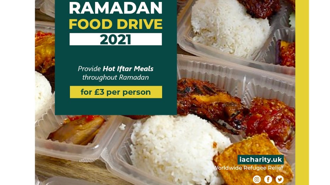 Ramadan Food Drive 2021 - Feed The Fasting Hot Iftar Meals - JustGiving