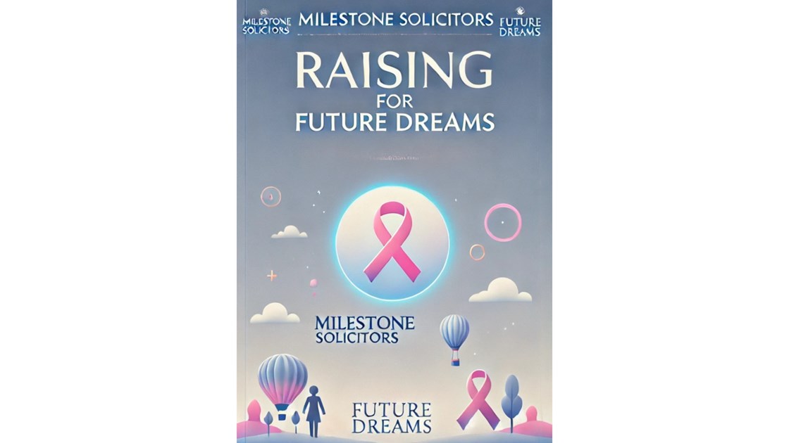Milestone Solicitors is fundraising for Future Dreams Breast Cancer Charity