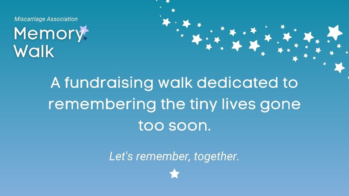 Miscarriage Association Memory Walk 2025 - JustGiving