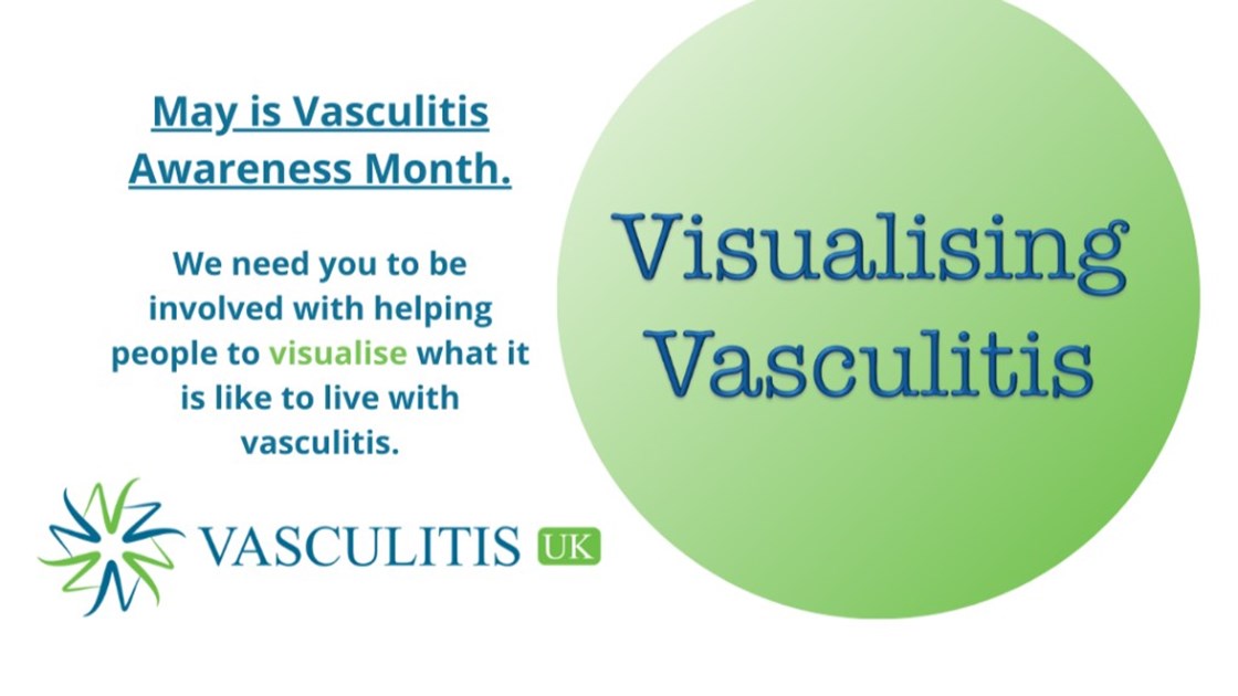 Visualising Vasculitis - Awareness for Vasculitis UK May 2024 - JustGiving
