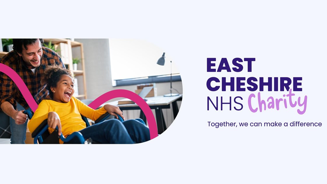 Elliot Edwards is fundraising for East Cheshire NHS Trust Charitable Fund